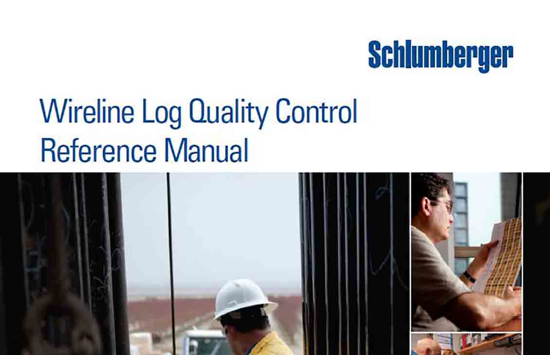 Wireline Log Quality Control Reference Manual (LQCRM) | Schlumberger